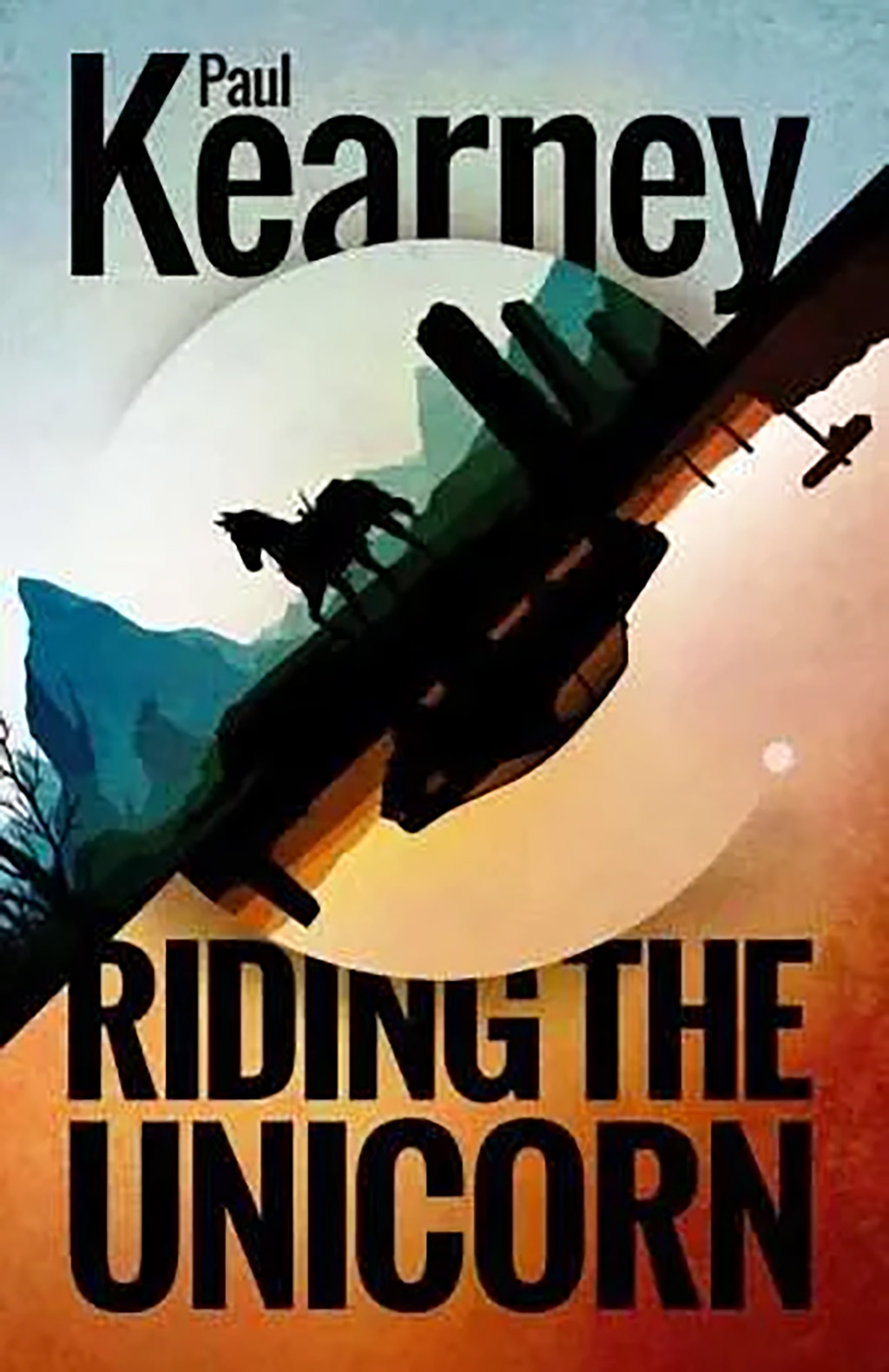 Riding the Unicorn Paul Kearney review - Paul Kearney Fantasy